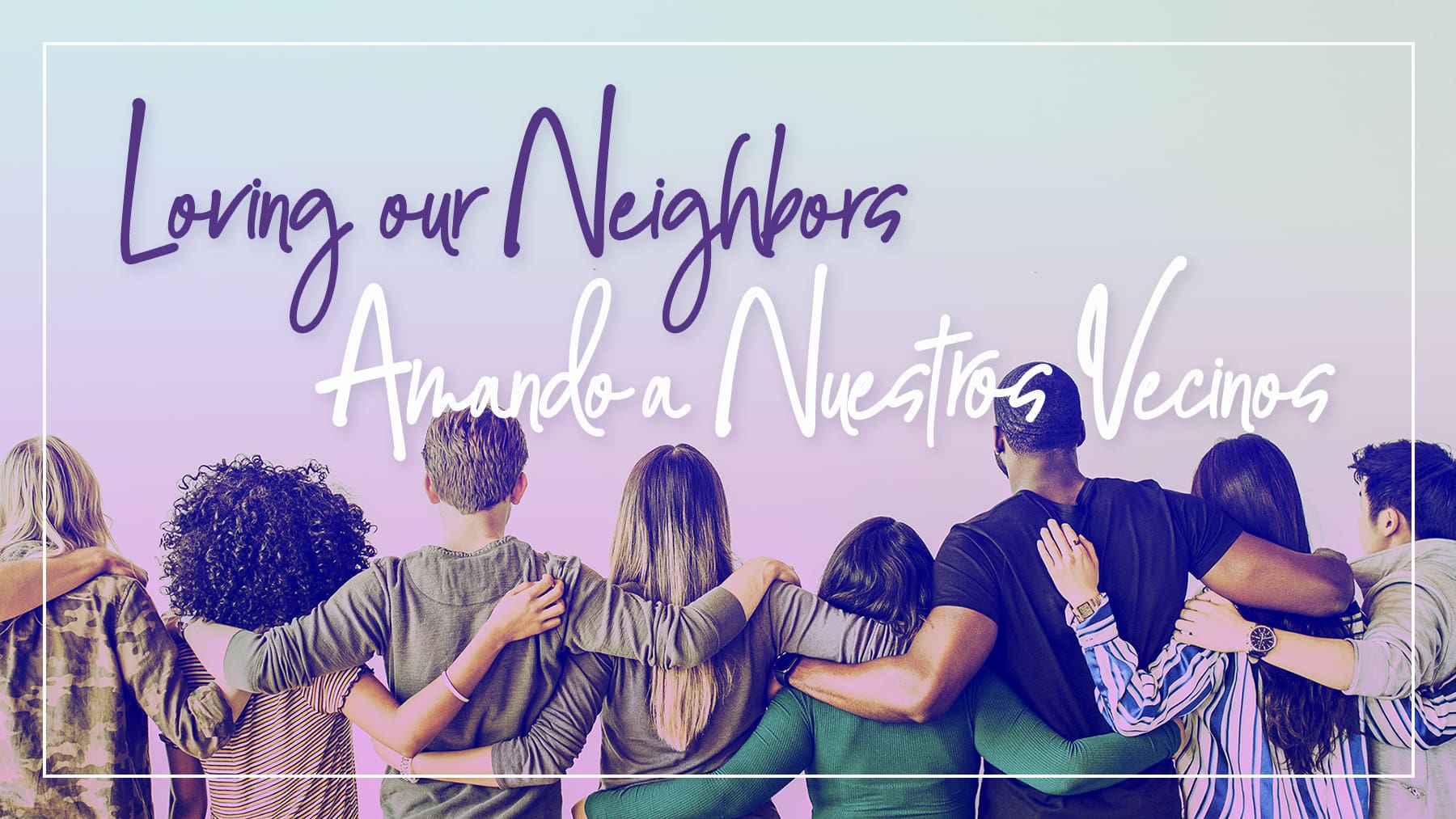 Loving Our Neighbors | Santa Maria Foursquare Church (NOW VIDA CHURCH)