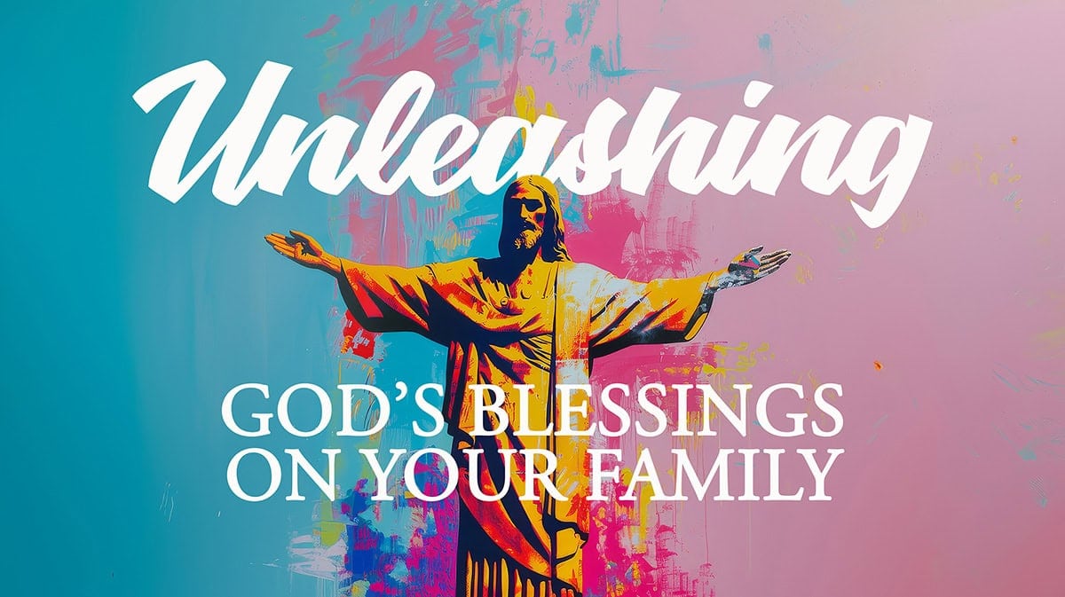 Unleashing God's Blessings On Your Family | Santa Maria Foursquare Church Unleashing God's Blessings On Your Family | Santa Maria Foursquare Church